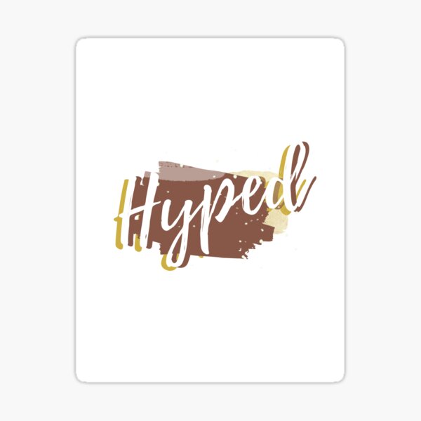 "Hyped Typography Text effect, Digital Art Print, w" Sticker for Sale ...