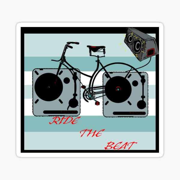 "Ride the Beat" Sticker for Sale by OutlandishStash | Redbubble