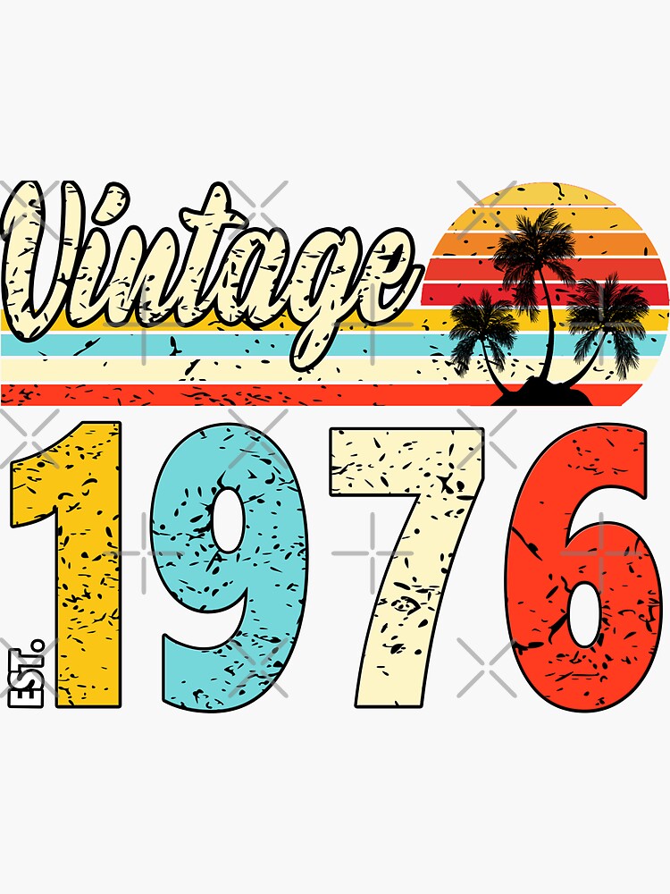 "46 Year Old Vintage 1976 Limited Edition 46th Birthday - Retro ...