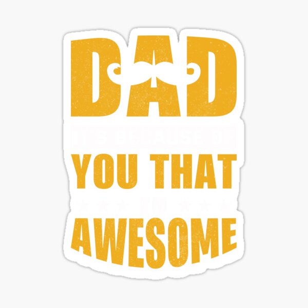 "Funny father quotes" Sticker for Sale by CuteGoldenGifts | Redbubble