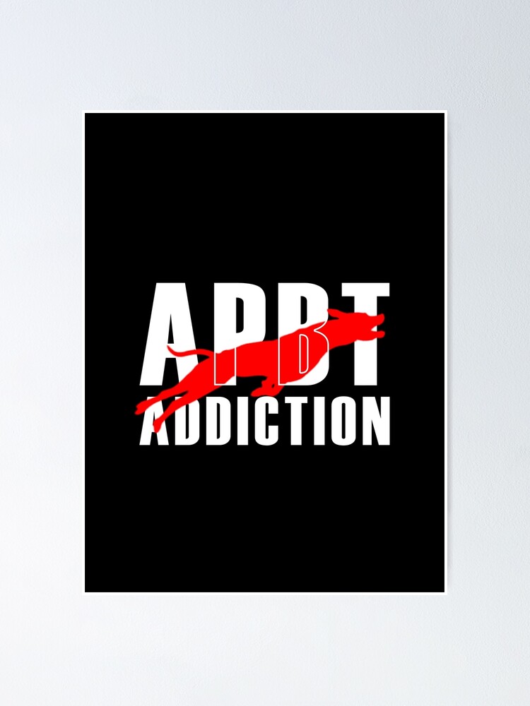 "APBT Addiction" Poster for Sale by Wear-It-store | Redbubble