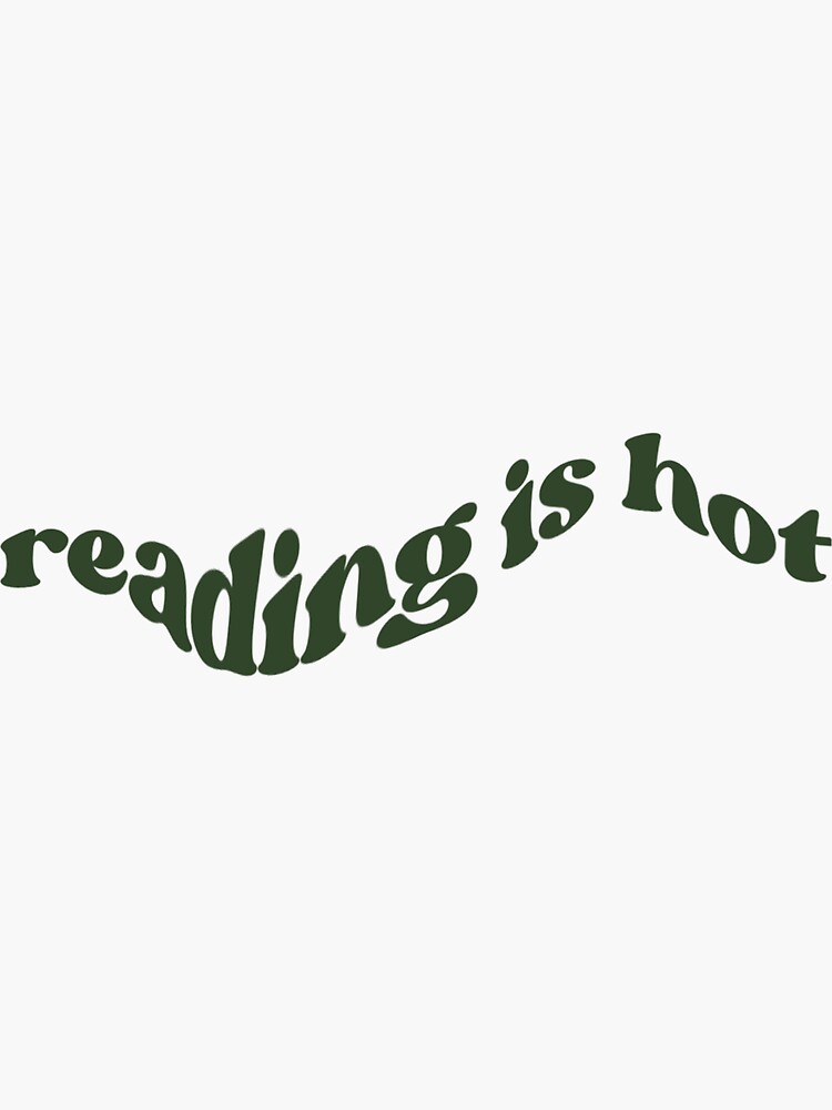 "reading is hot!" Sticker for Sale by lilianasp | Redbubble