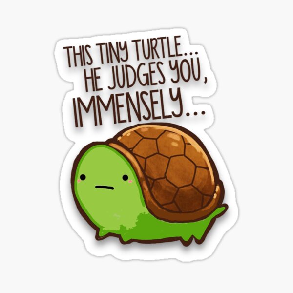 "This turtle.. he judges you. Essential " Sticker for Sale by ...