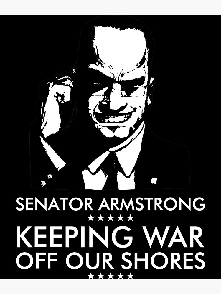 "Senator Armstrong Presidential Campaign - Metal Gear Rising ...