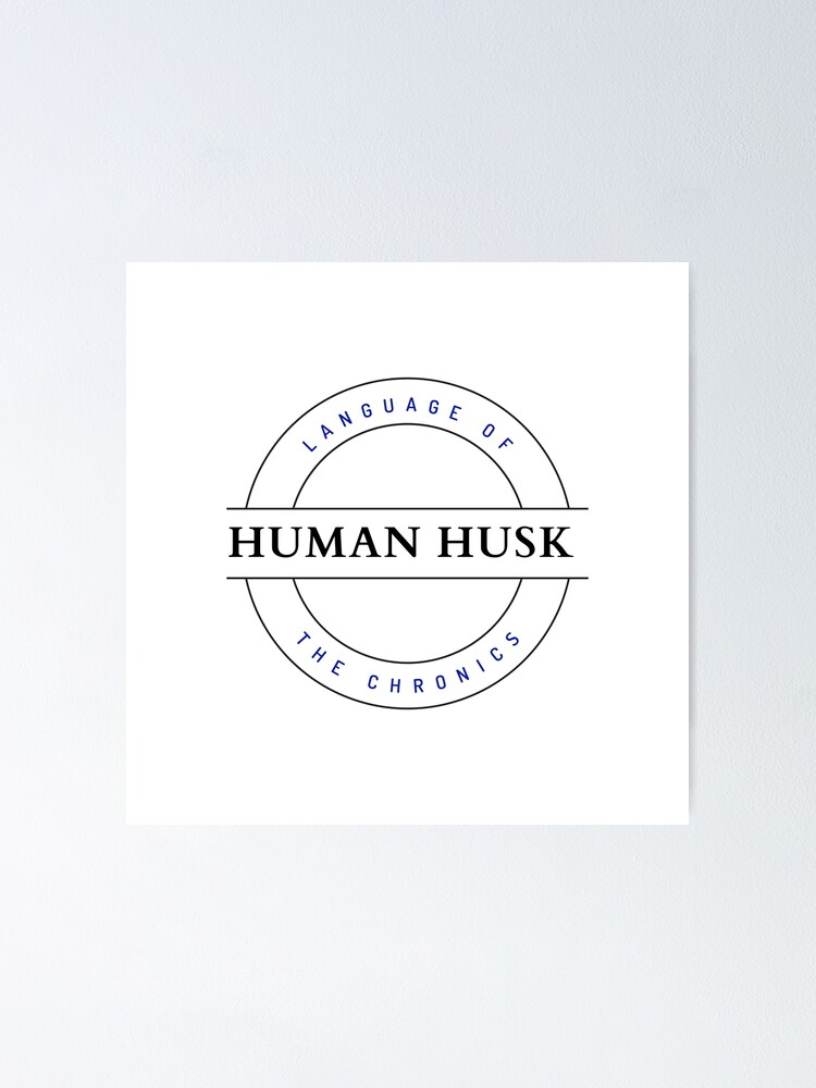 "Human Husk Logo" Poster for Sale by Gretch21 | Redbubble