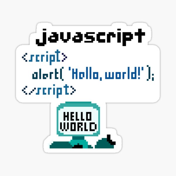"Javascript Hello World with robot" Sticker for Sale by My-pixel ...