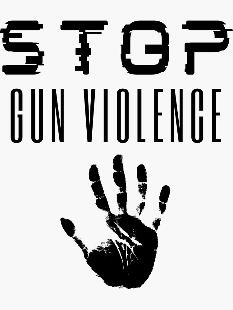 "STOP GUN VIOLENCE" Sticker for Sale by HouseOfAlphaH | Redbubble