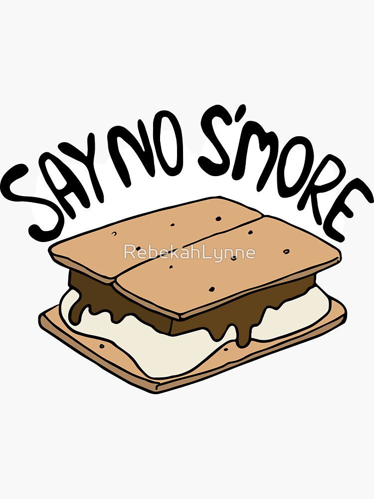 "Say No S'more" Sticker for Sale by RebekahLynne | Redbubble
