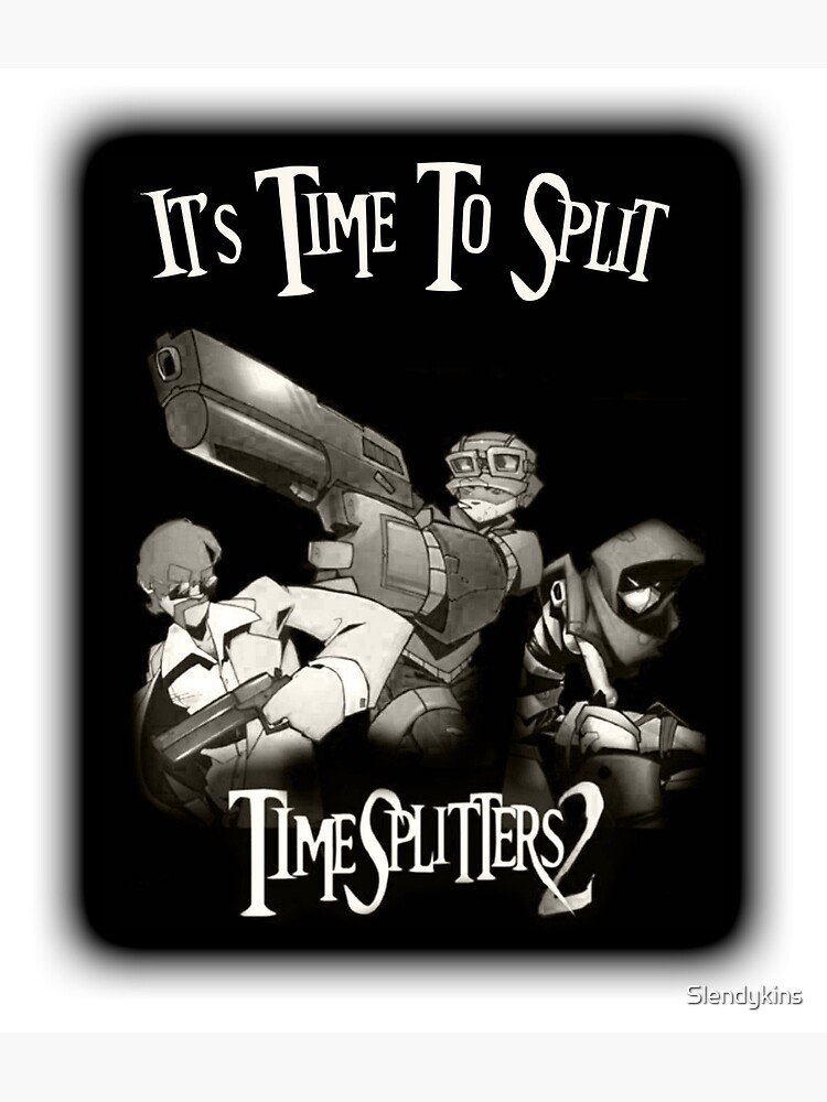 "Timesplitters 2 // It's Time To Split" Poster by Slendykins | Redbubble