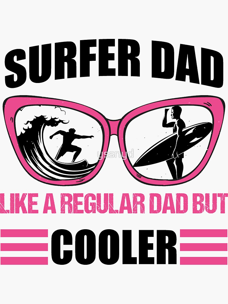 "cadeau de papa surfeur, Surfer Dad like a regular dad but cooler ...