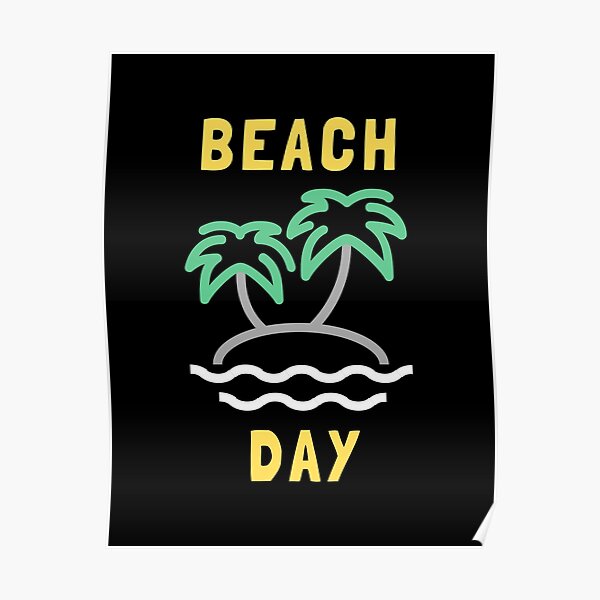 "Beach day" Poster for Sale by VEKI-design | Redbubble