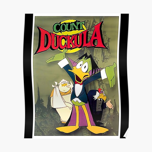 "Count Duckula Count Dracula Poster and Sticker Poster" Poster for Sale ...
