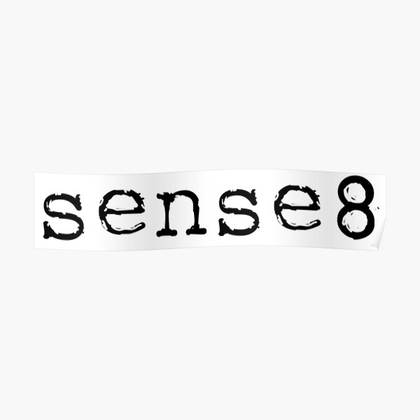 Poster « Sense8 », par Elliepearson | Redbubble