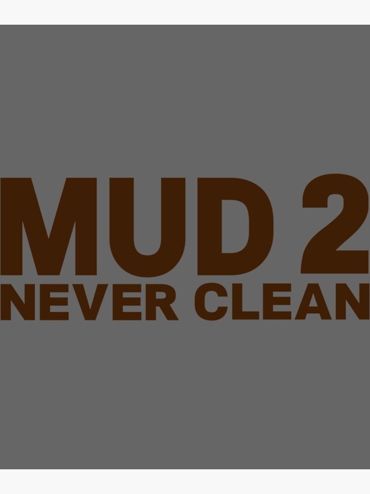 "Nathan for You - MUD 2 NEVER CLEAN " Poster for Sale by ErinKellll ...