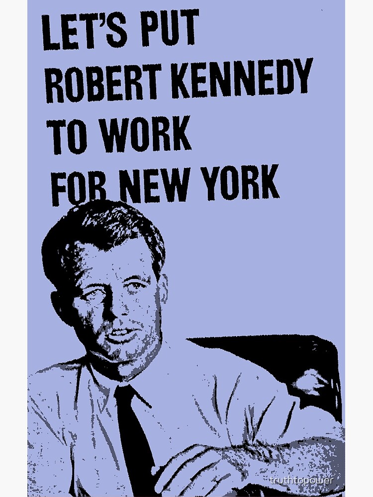 "RFK-NY" Art Print for Sale by truthtopower | Redbubble