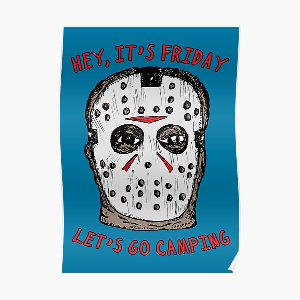 "Friday Camping" Poster by jarhumor | Redbubble