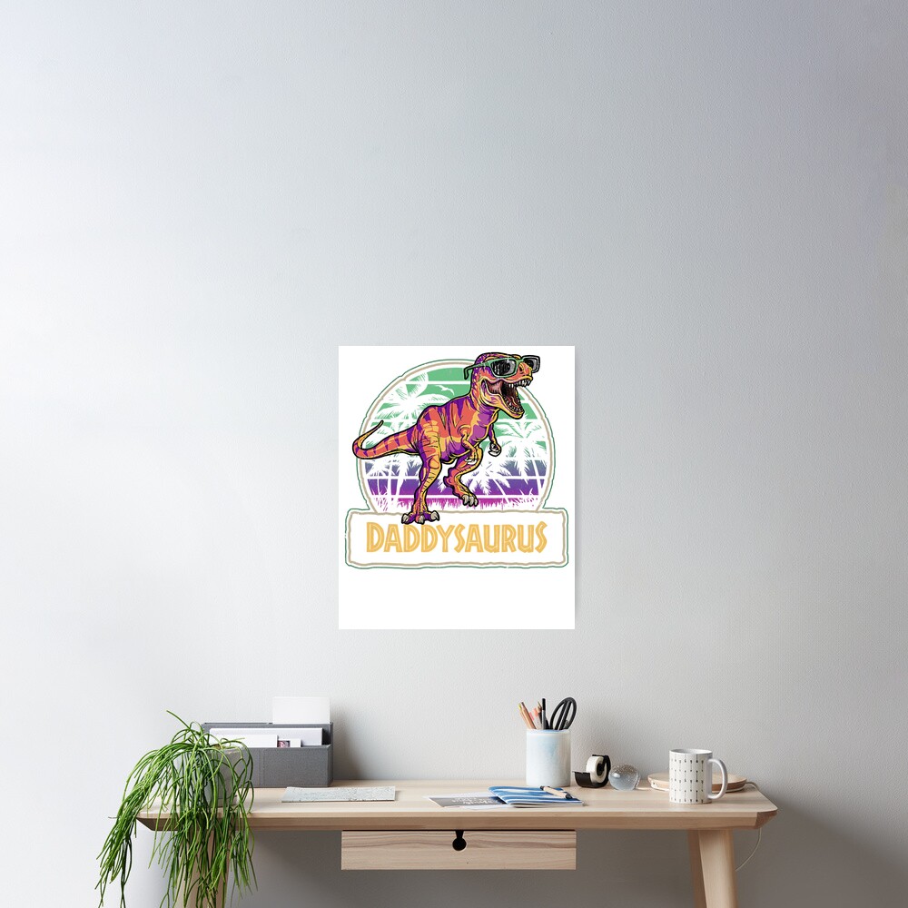 "Daddysaurus T Rex Dinosaur Daddy Saurus Family Matching" Poster for ...