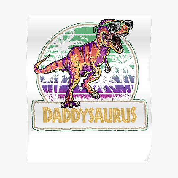 "Daddysaurus T Rex Dinosaur Daddy Saurus Family Matching" Poster for ...