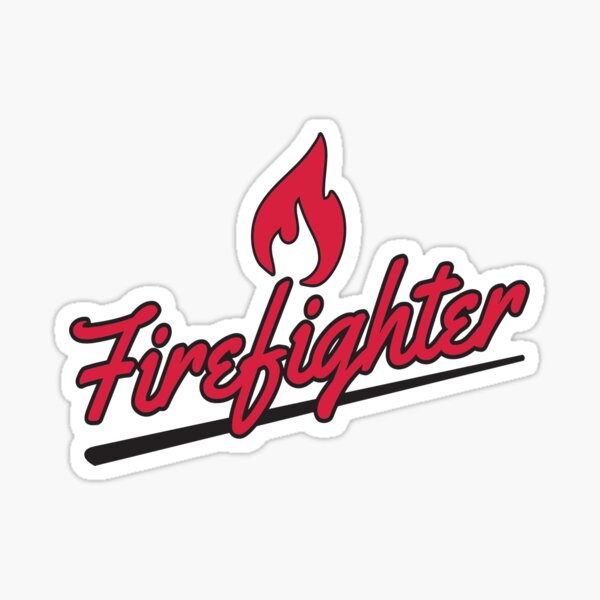 "Firefighter - Firefighter Love" Sticker for Sale by ktmaem | Redbubble
