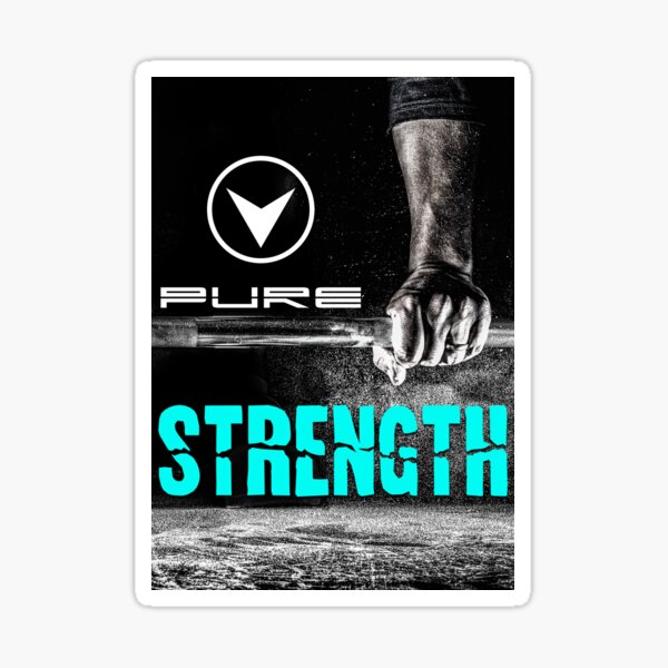 "PURE STRENGTH" Sticker for Sale by MilanFINEARTS | Redbubble