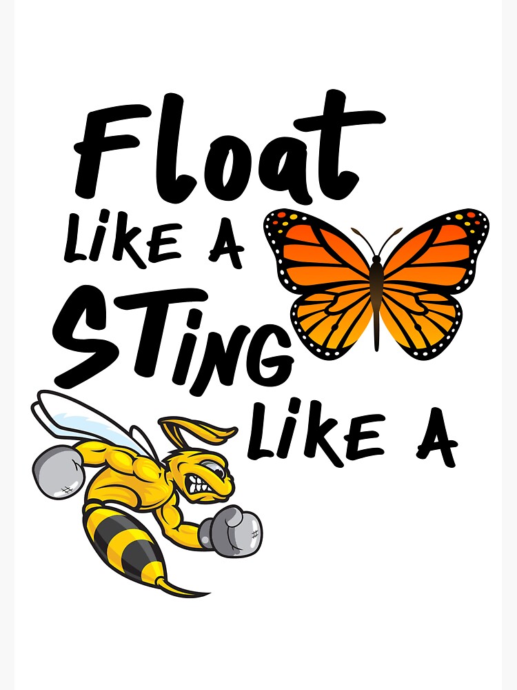 Float Like A Butterfly Sting Like A Bee Sticker For Sale By Elwafttos