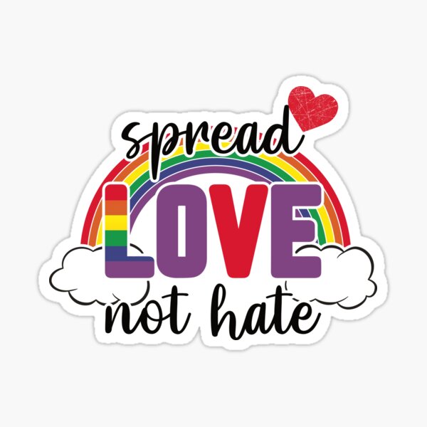 "Love Not Hate LGBTQ" Sticker by desireedickens | Redbubble