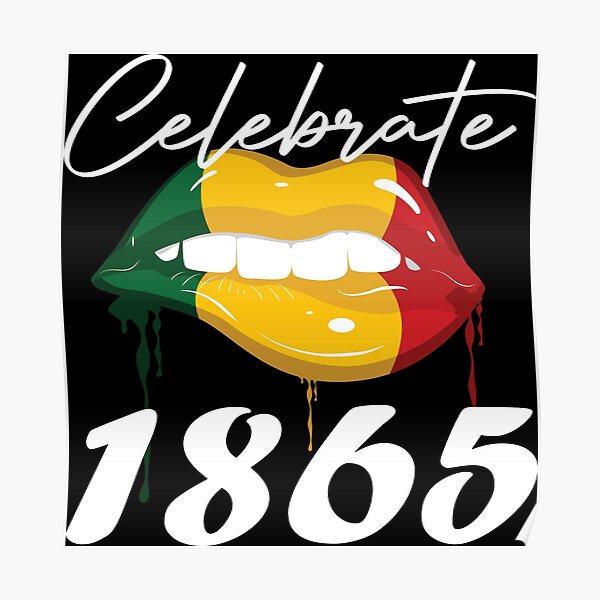 "Celebrate 1865 Memorial and Holiday" Poster for Sale by ...