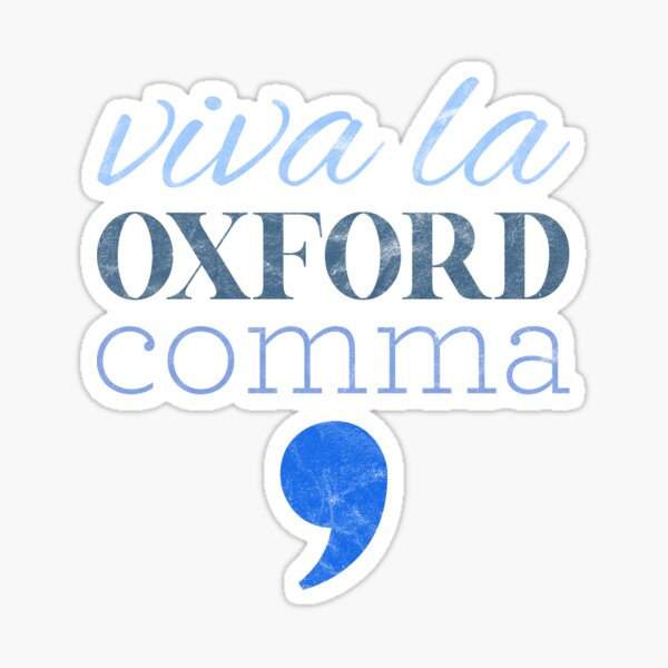 "Viva La Oxford Comma I Vintage Team Oxford Comma" Sticker for Sale by ...