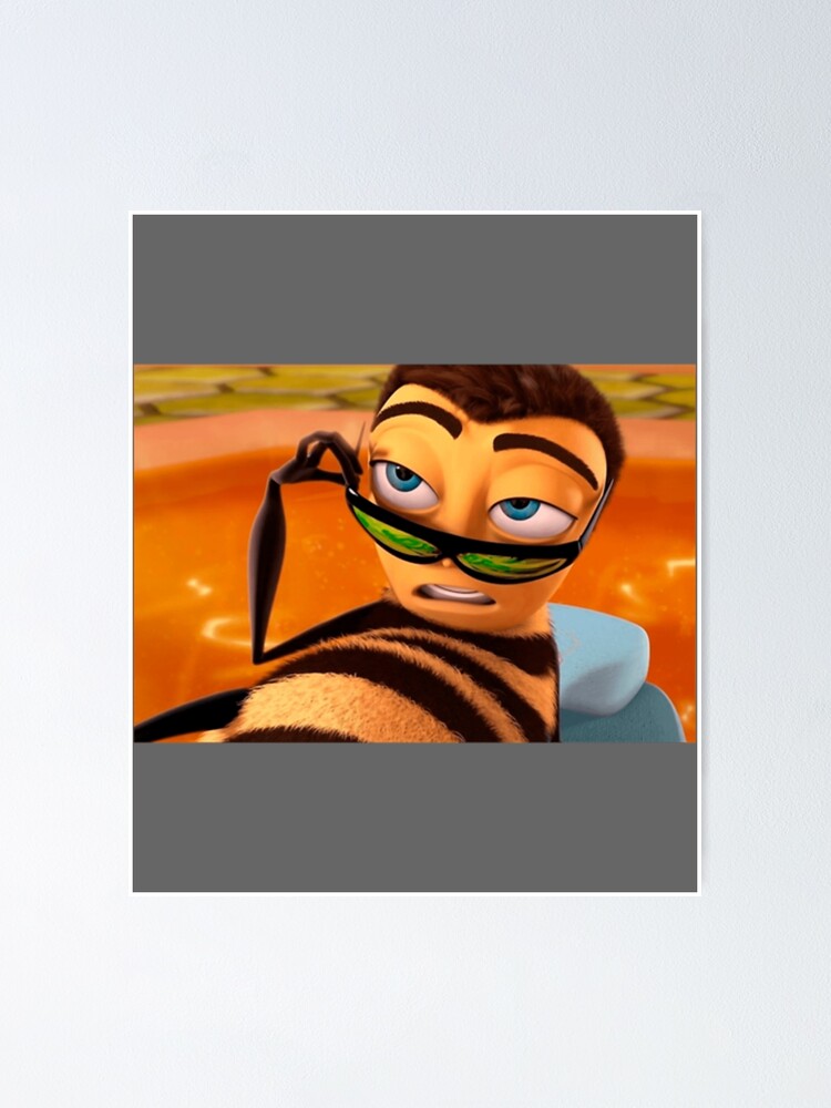 "Barry Benson Bee Movie Meme" Poster for Sale by SeanPhillips | Redbubble