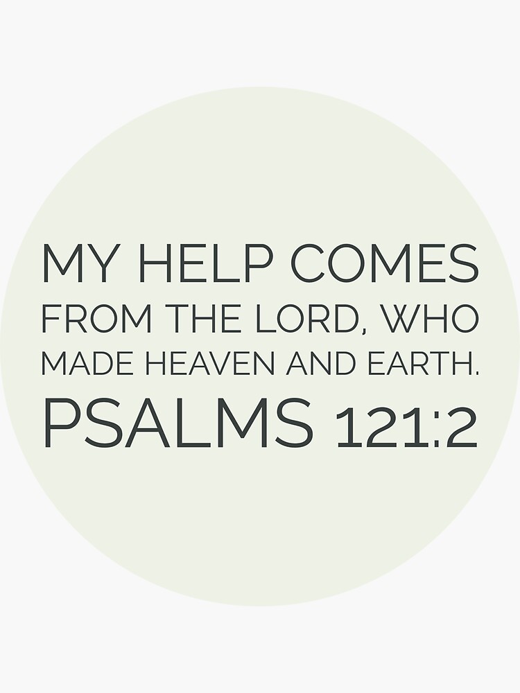 "Psalms 121:2 Bible Verse" Sticker for Sale by Augustine98 | Redbubble
