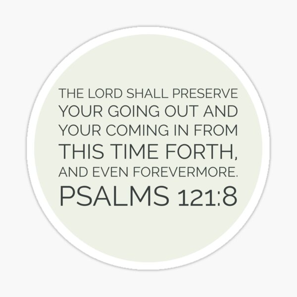 "Psalms 121:8 Bible Verse" Sticker for Sale by Augustine98 | Redbubble
