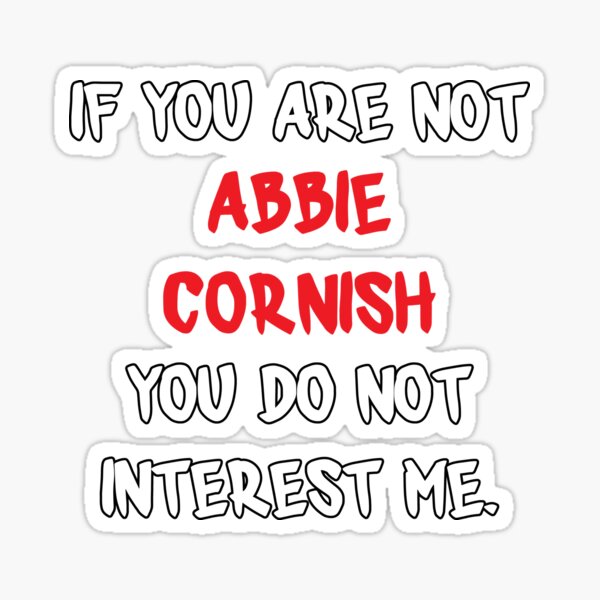 "Abbie Cornish - If you are not" Sticker by 2Girls1Shirt | Redbubble