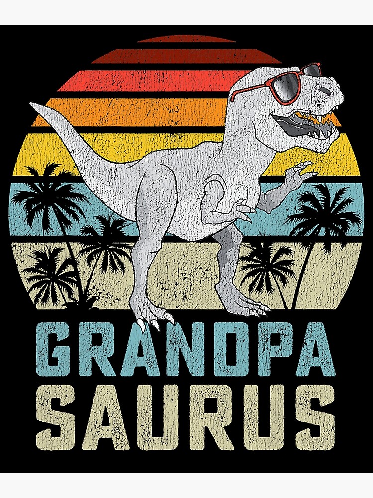 "Grandpasaurus T Rex Dinosaur Grandpa Saurus Family Matching " Poster ...