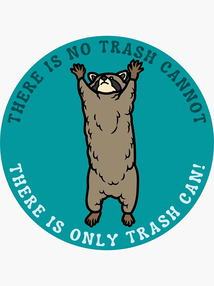 "There is no trash cannot, there is only trash can | Raccoon meme ...
