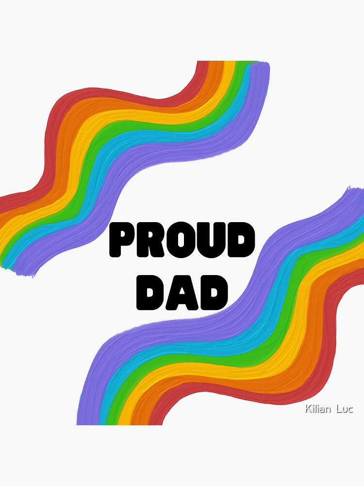"Pride Month "Proud Dad"" Sticker by KilianLuc | Redbubble