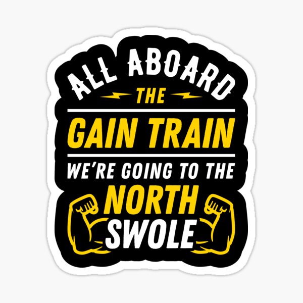 "All Aboard The Gain Train We're Going To The North Swole Biceps Flex ...