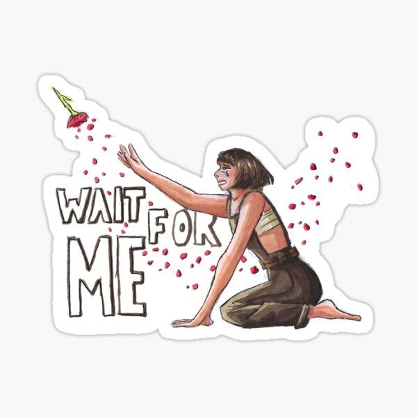 "Wait For Me" Sticker for Sale by avercado-art | Redbubble