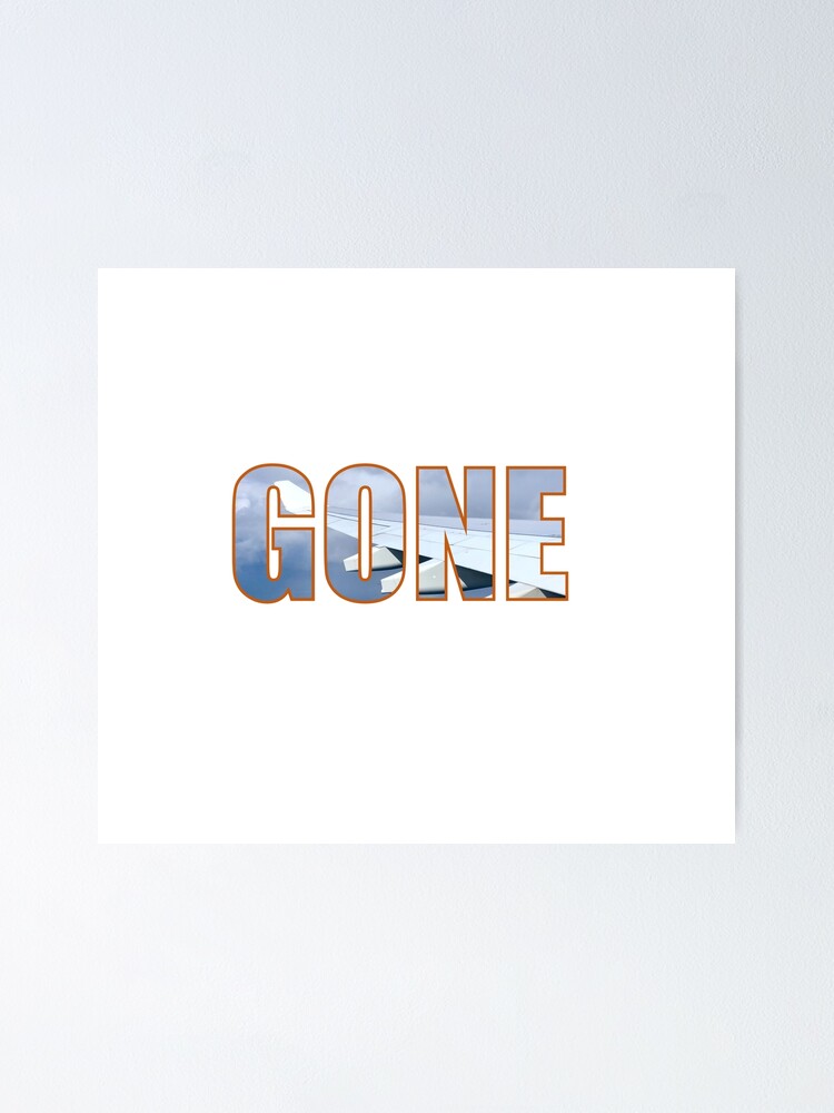 "Gone" Poster for Sale by hartadi | Redbubble
