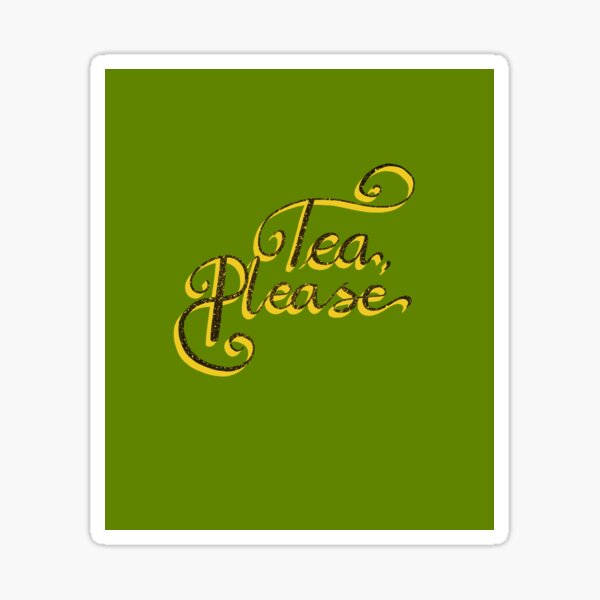 "Tea, please" Sticker for Sale by CLBArtDesign | Redbubble