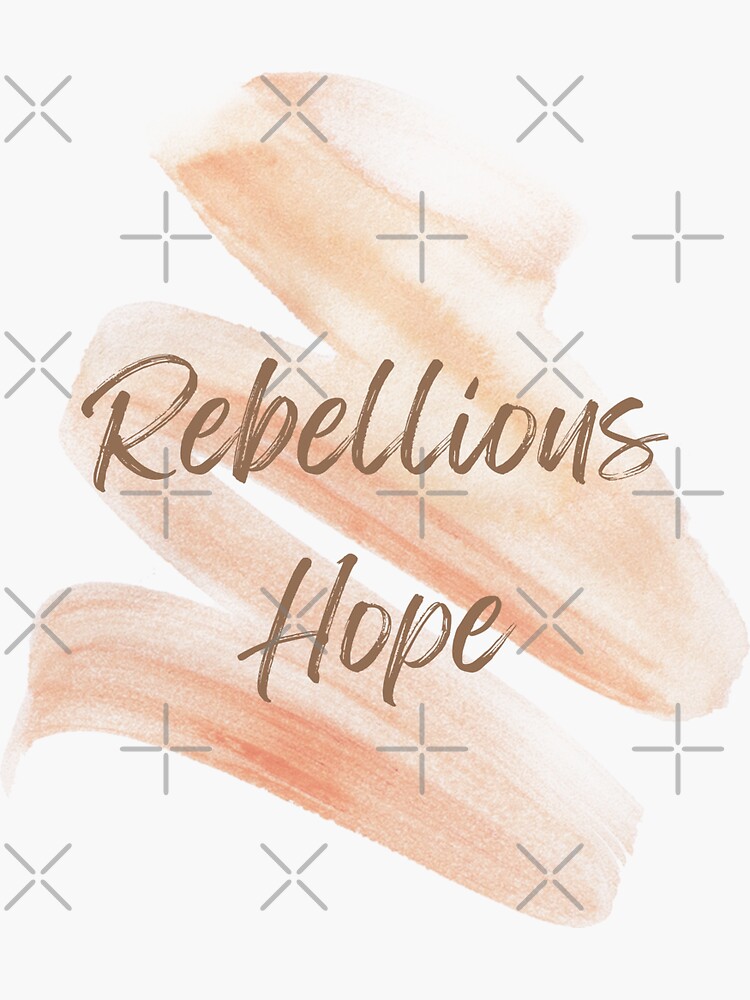 "Rebellious Hope - Funny Motivation Fashion Style Women Men Gift ...