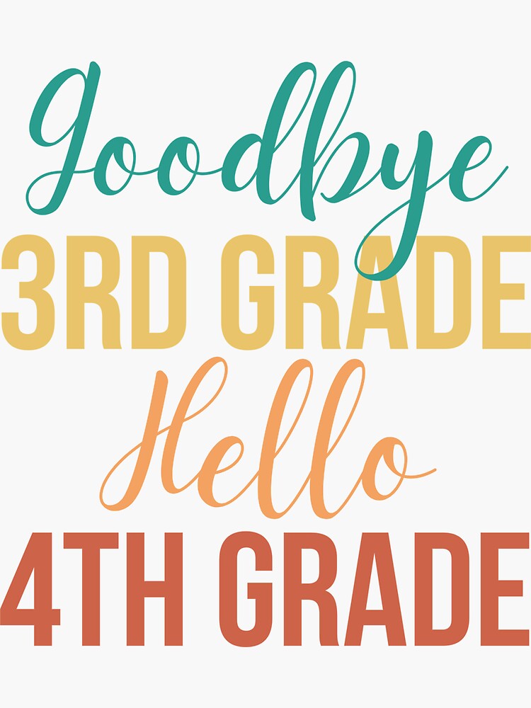 "Goodbye Third Grade Hello Fourth Grade | Goodbye 3rd Grade Hello 4th ...