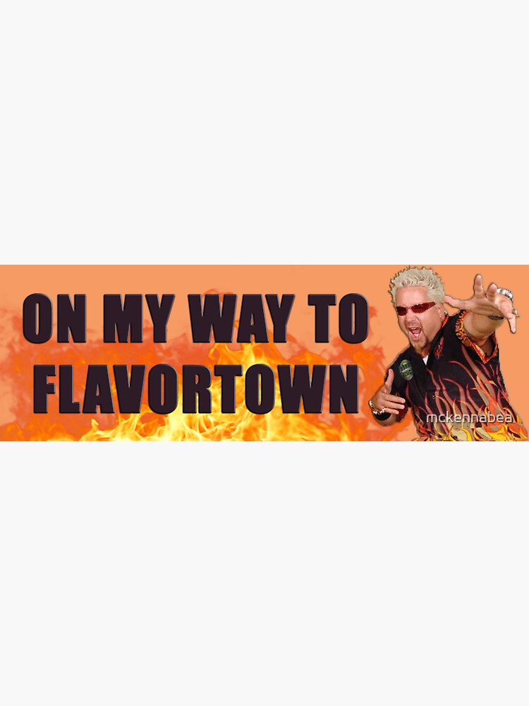 "flavor town guy fieri bumper sticker" Sticker for Sale by mckennabea ...