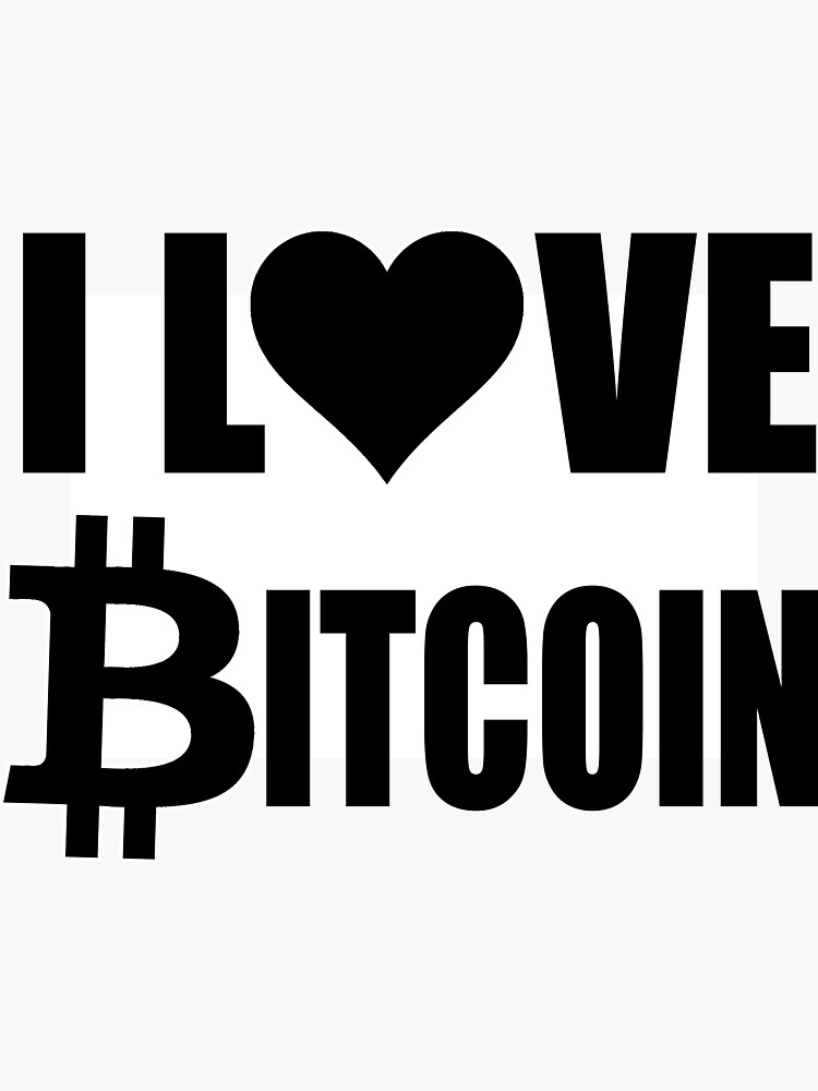 "I Love Bitcoin | Bitcoin cryptocurrency | Blockchain Technology ...