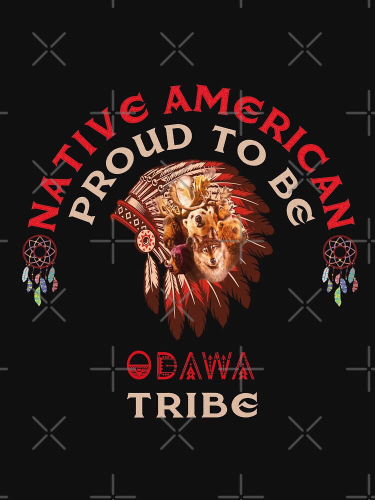 "Native American Proud To Be Odawa Tribe" T-shirt for Sale by ...