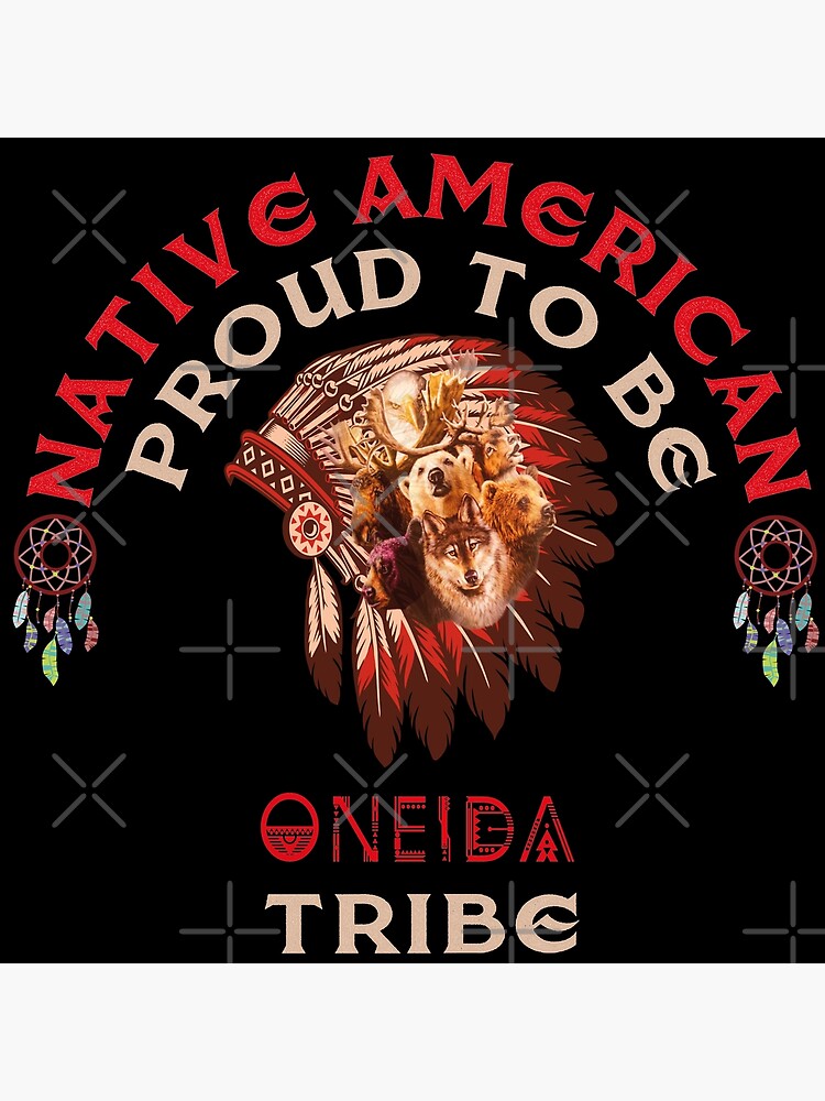 "Native American Proud To Be Oneida Tribe" Photographic Print for Sale ...