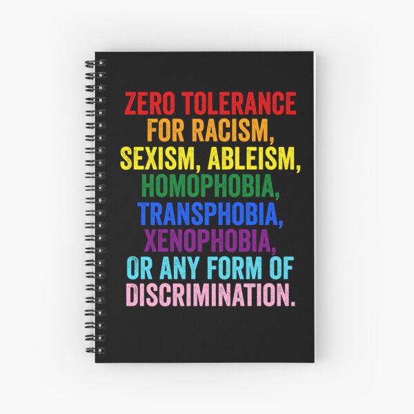 "Zero Tolerance For Racism, Sexism, Ableism, Homophobia, Transphobia ...