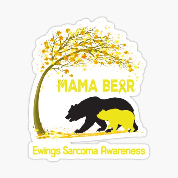 "Mama Bear Ewings Sarcoma Awareness" Sticker for Sale by Mnrshirley ...