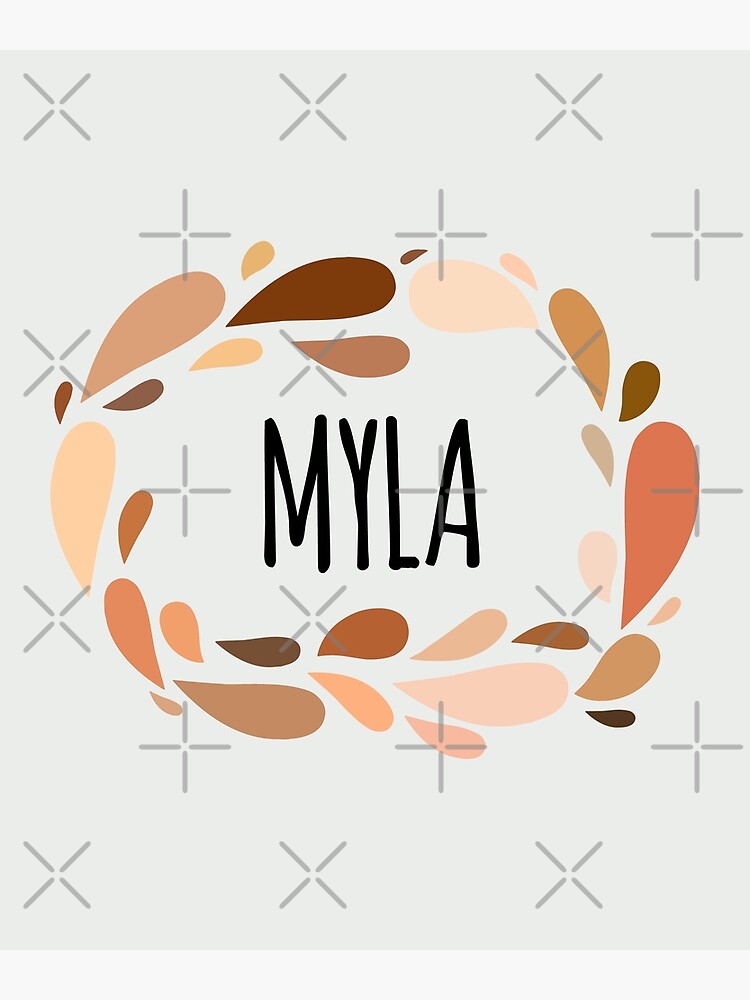 "Myla - Names for Wife Daughter and Girl" Poster for Sale by kindxinn ...