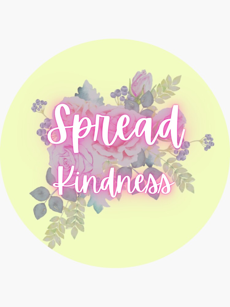 "Spread Kindness " Sticker for Sale by gabi97 | Redbubble
