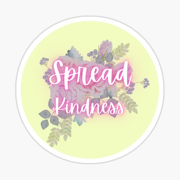 "Spread Kindness " Sticker for Sale by gabi97 | Redbubble
